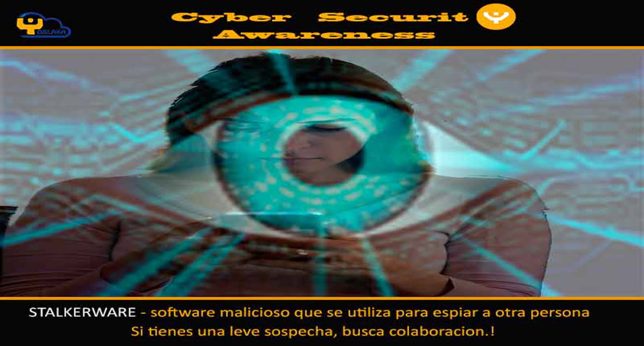 STALKERWARE - Ciber espionaje en tu celular - Yanapti SRL
